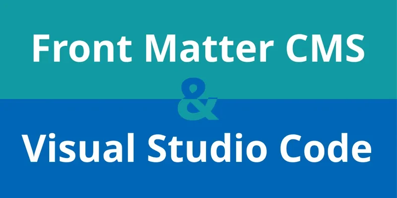 Headless CMS「Front Matter CMS」を使う【VSCode拡張機能】 - neputa note